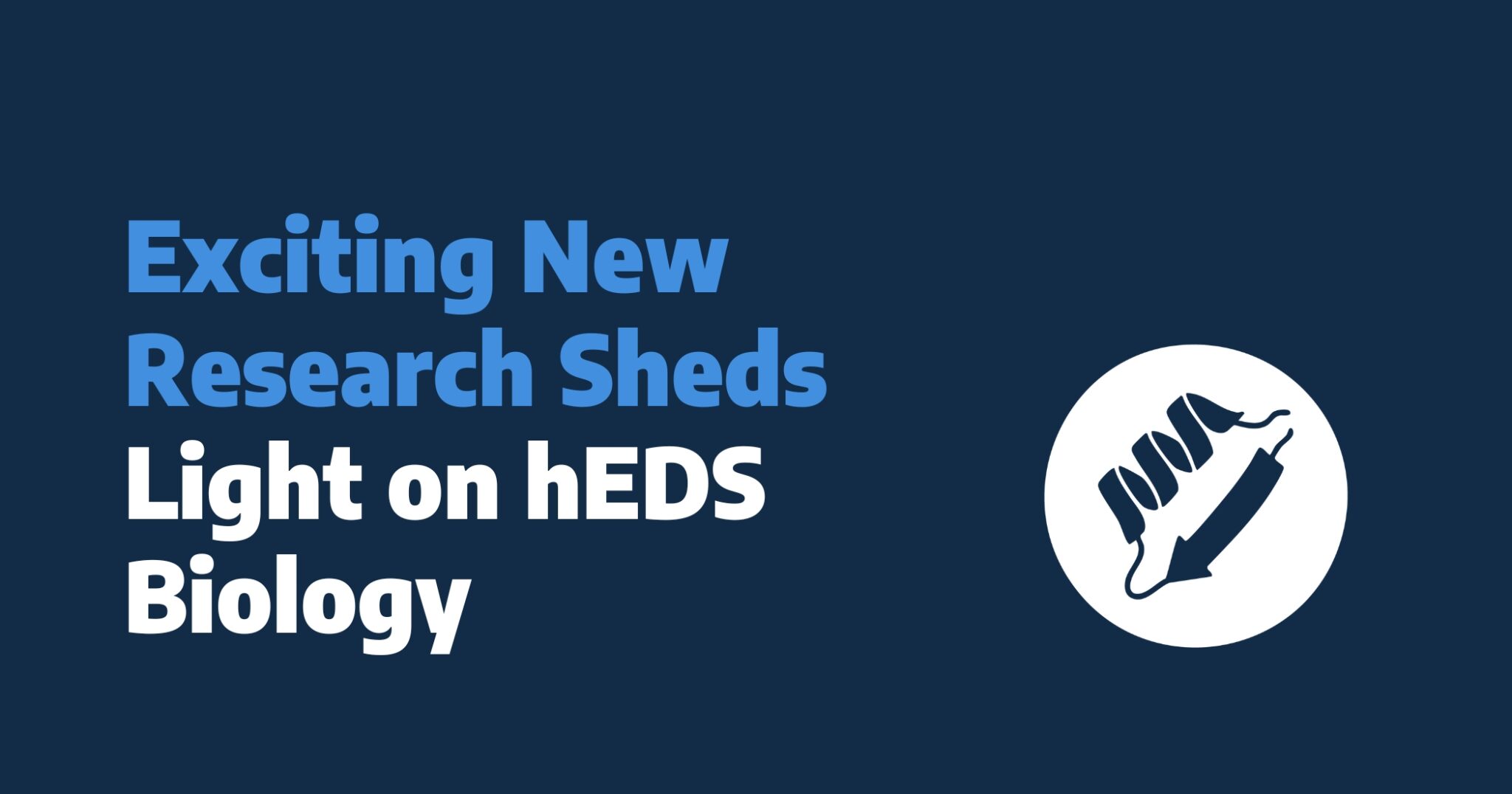 Exciting New Research Sheds Light on hEDS Biology - The Ehlers Danlos ...