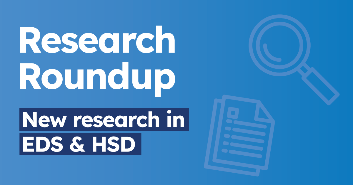 Research Roundup: New research in EDS & HSD - The Ehlers Danlos Society